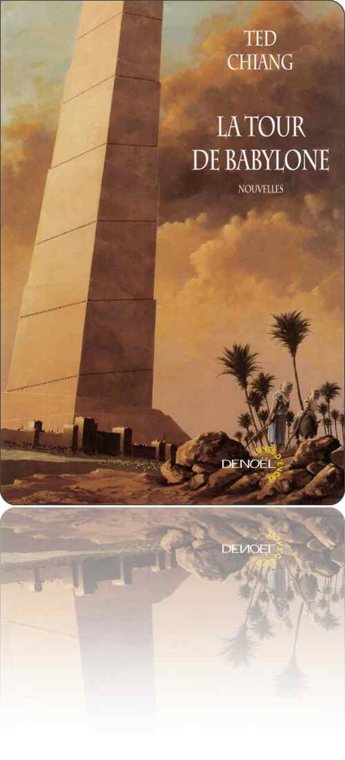 ´la Tour de Babylone´ par Ted Chiang | Quarante-Deux/Chronique de ...